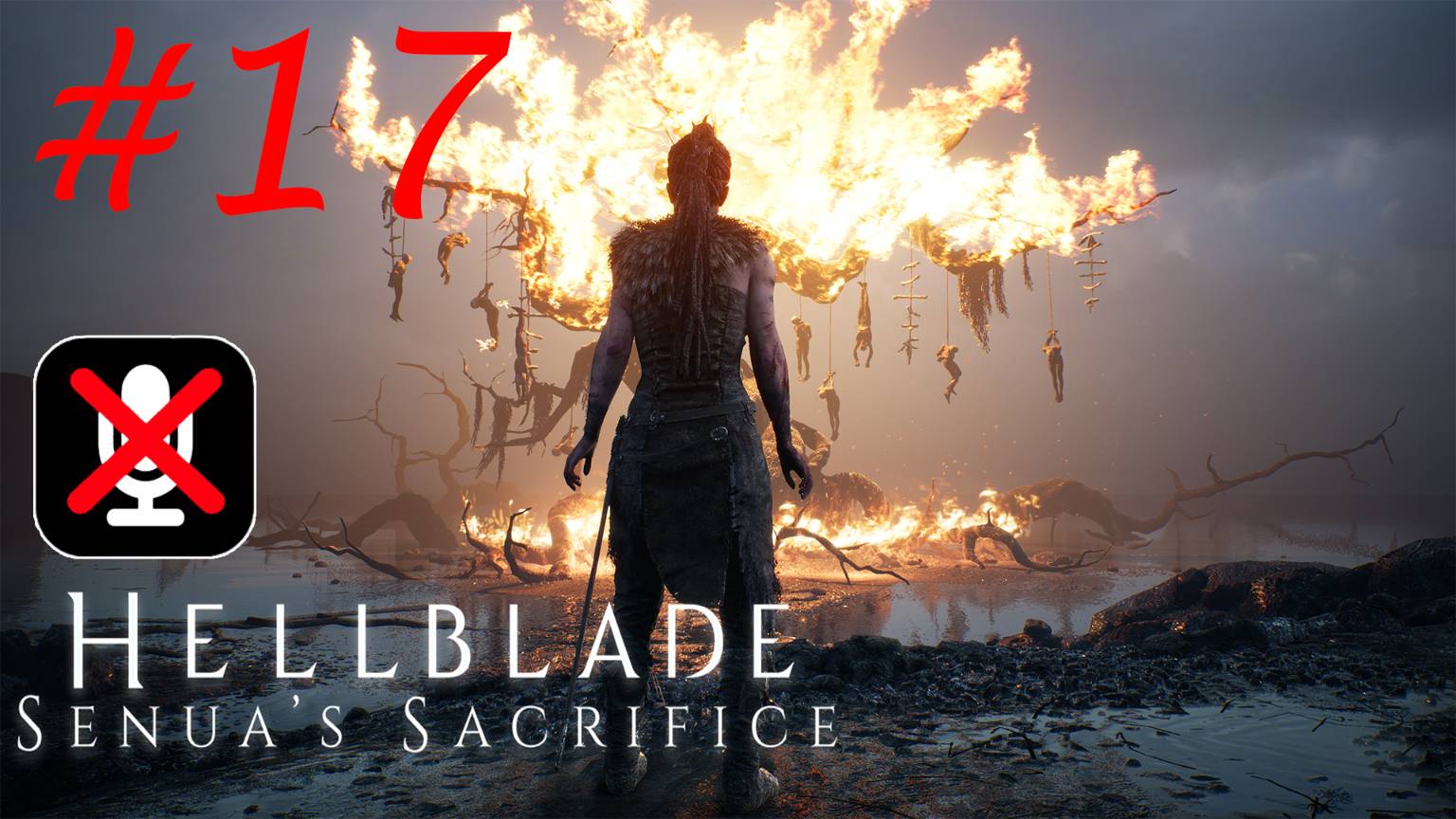 Hellblade: Senua’s Sacrifice #17 - Сражение с Хелой | Финал