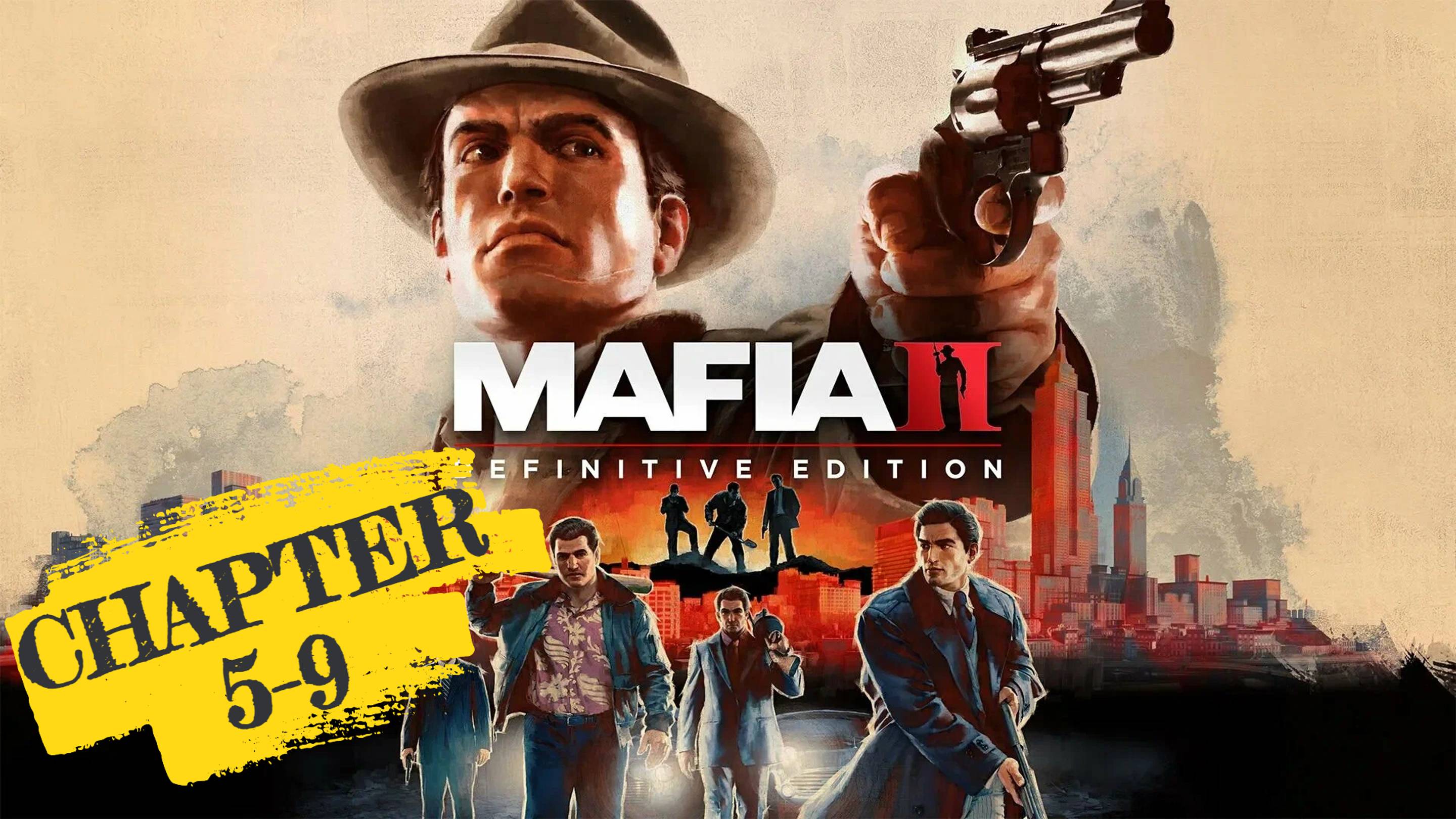 Mafia 2 Definitive Edition | Road to Platinum | Chapter 5-9