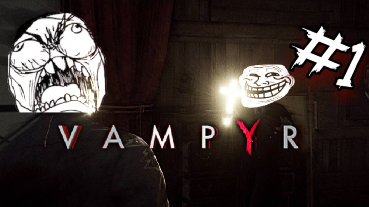 VampYr - Воскрешение Джонатана Рида