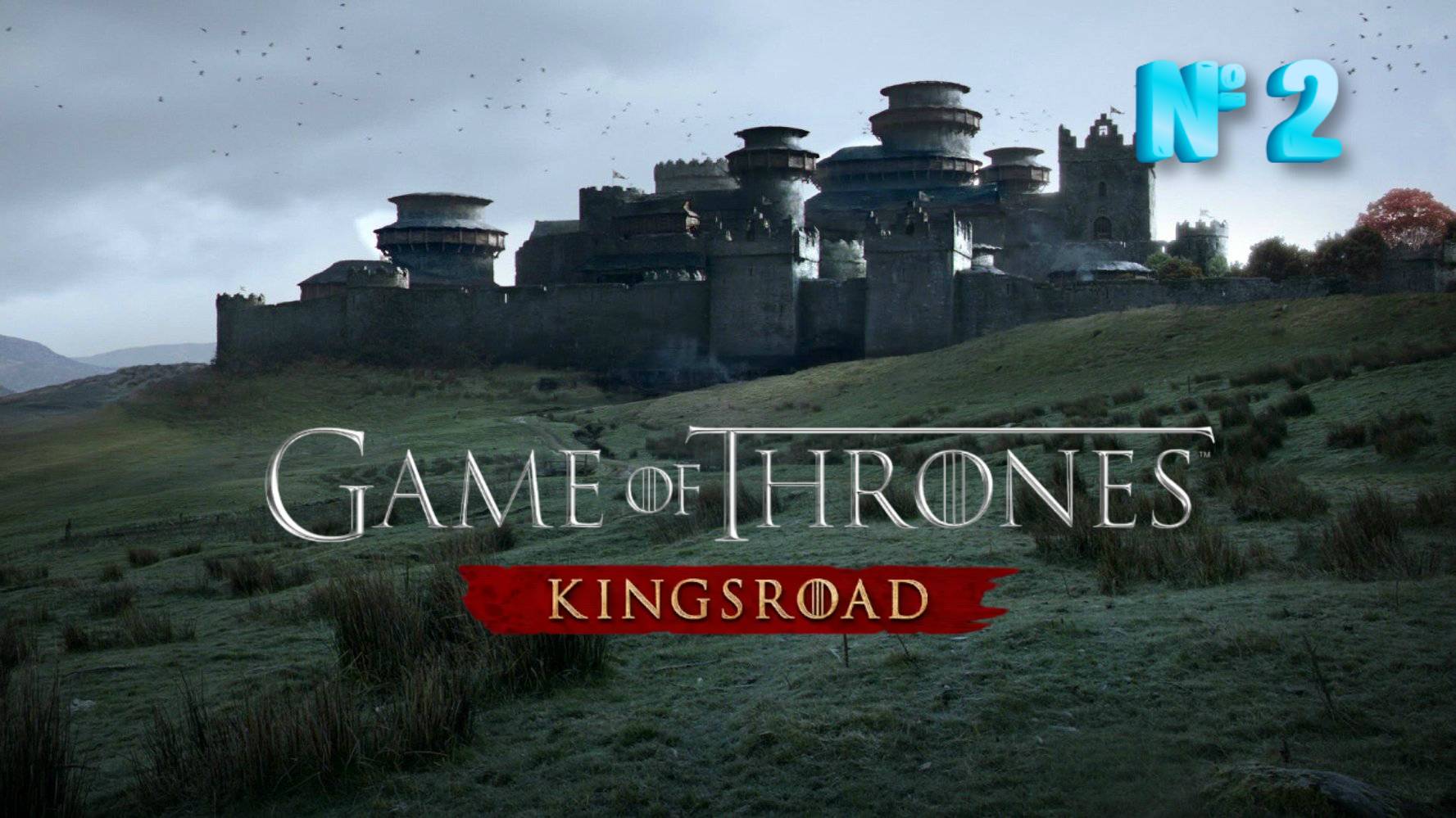 Game of Thrones Kingsroad: Дорога до Винтерфелла