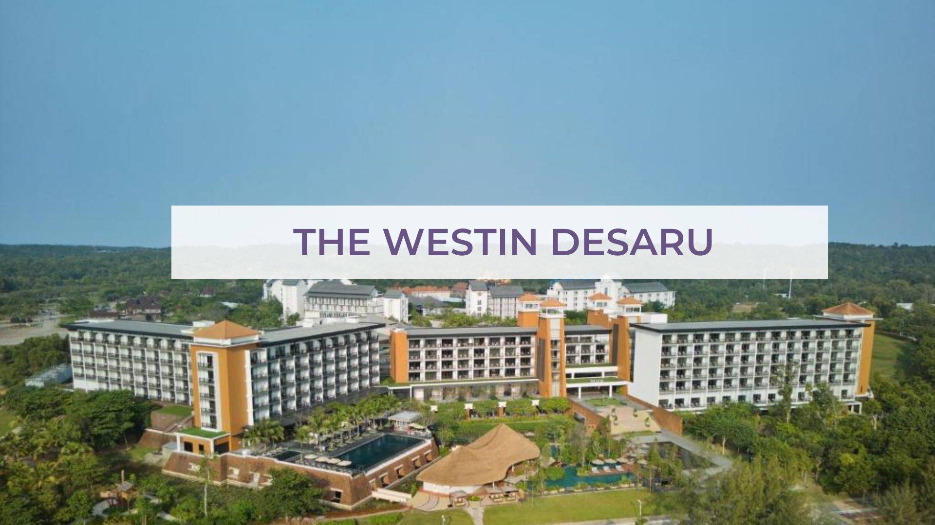 The Westin Desaru 5*. Бренд видео отеля.
