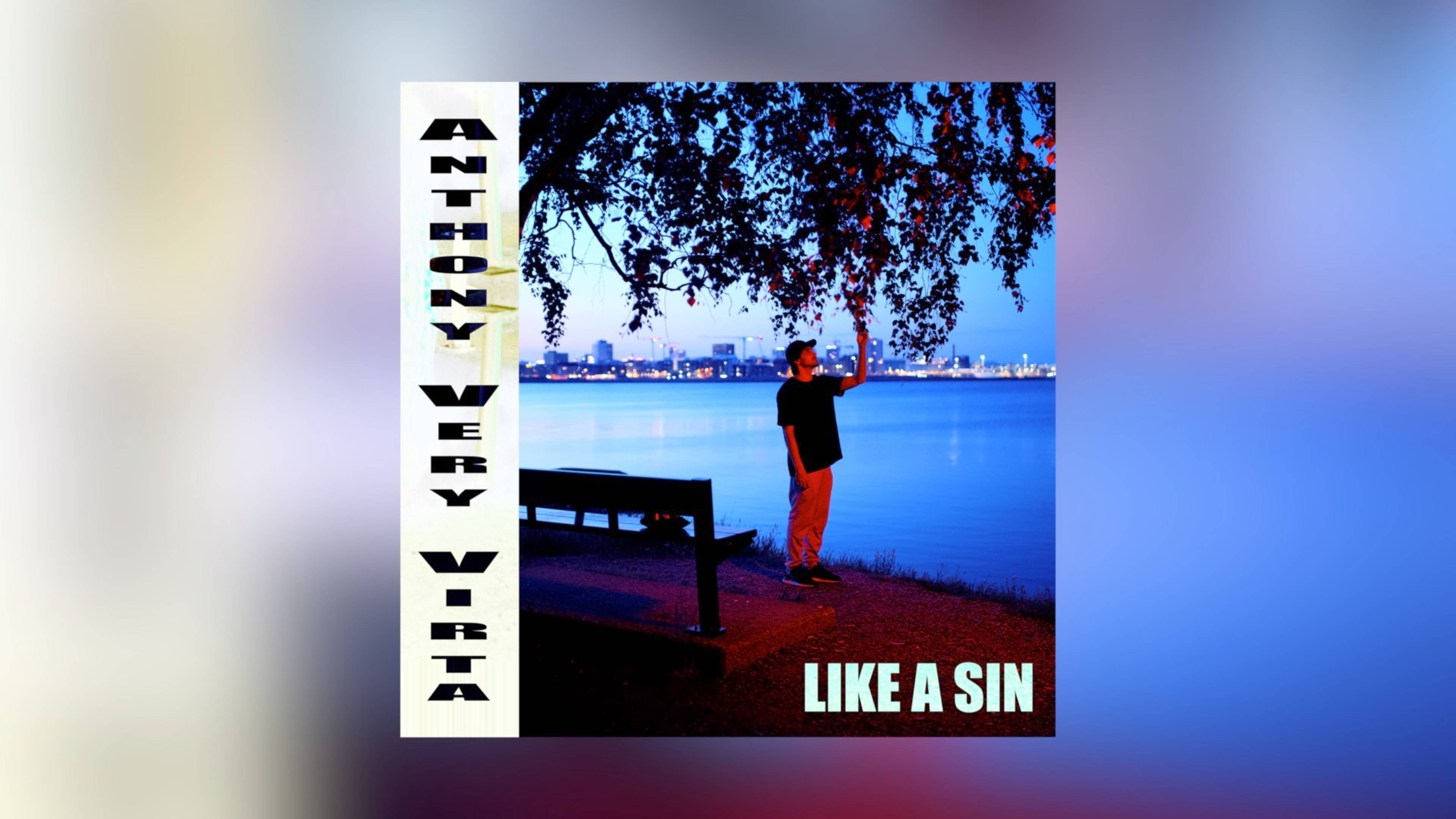 Anthony Very Virta - Like A Sin (Акапельная версия) (Аудио)