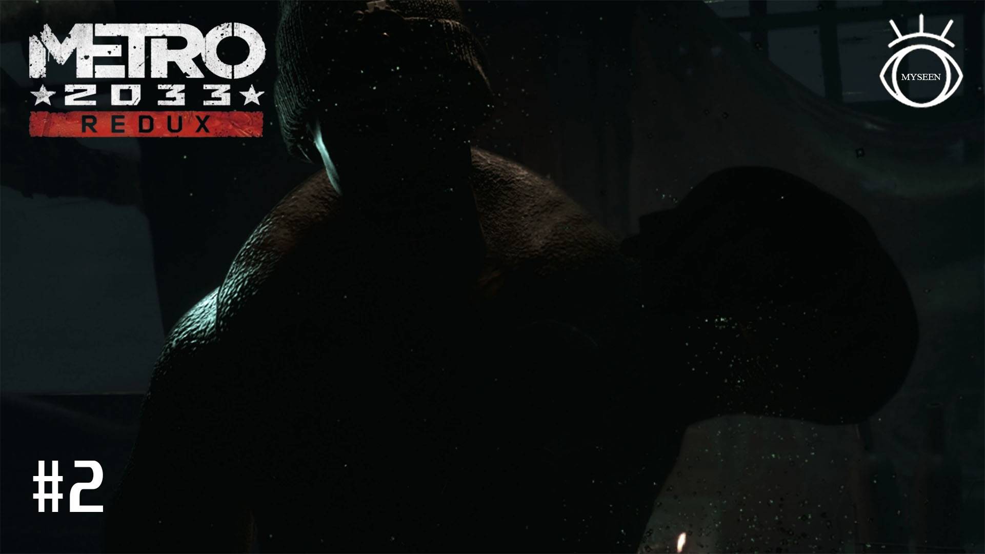 Прохождение. Metro Redux (Метро: Возвращение) #2 Бурбон