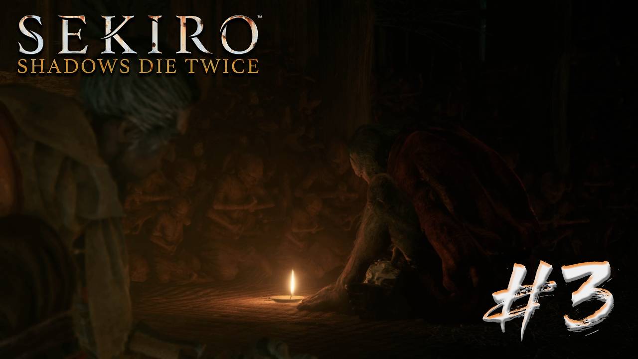Прохождение Sekiro #3. Тяжелые воспоминания и губительные симптомы (Без комментариев)