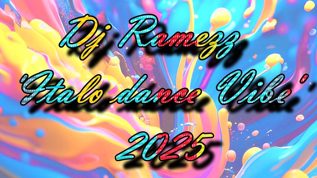 💥Dj Ramezz 'Italo dance Vibe' 2025💥