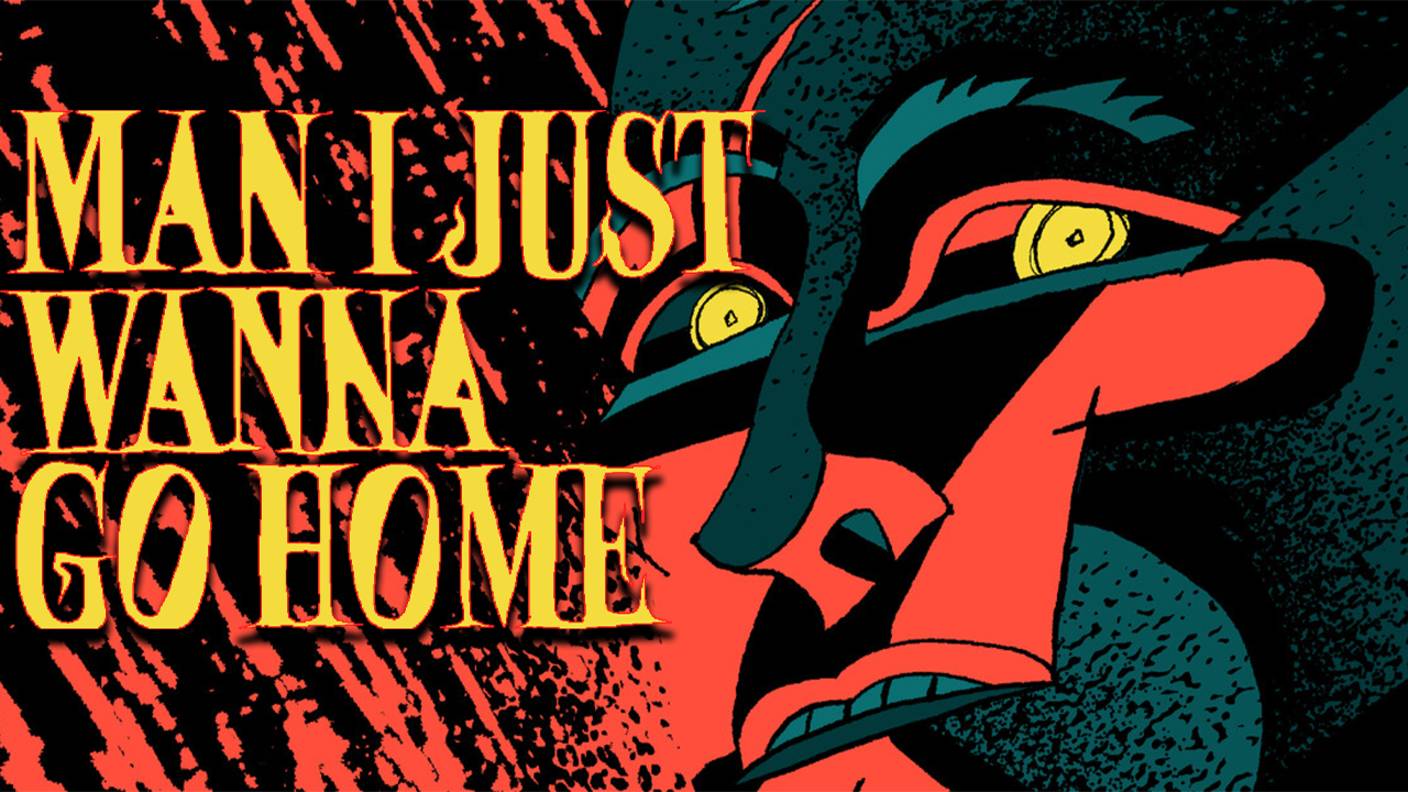 ЧЕЛ, Я ПРОСТО ХОЧУ ДОМОЙ ► Man I Just Wanna Go Home ► ПРОХОЖДЕНИЕ (1)