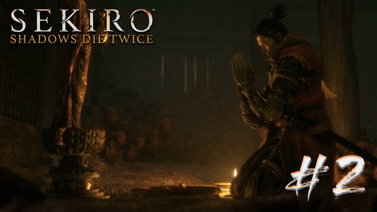 Прохождение Sekiro #2. Окраины Асина (Без комментариев)