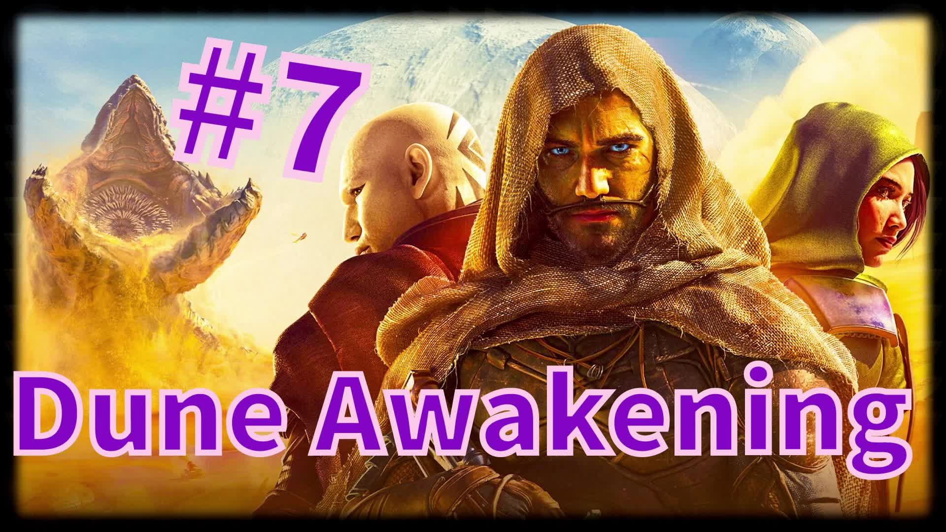 Dune: Awakening #7 Второе испытание.....и поиск агента...