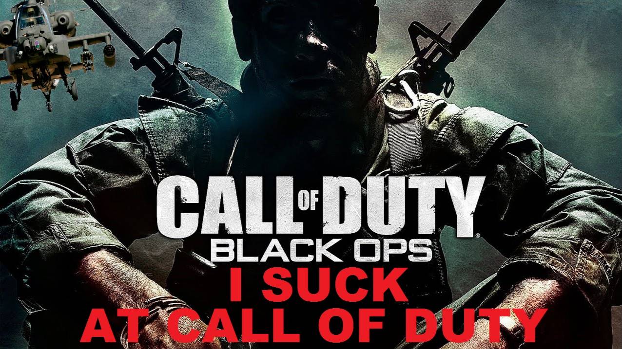 I Suck At Call Of Duty