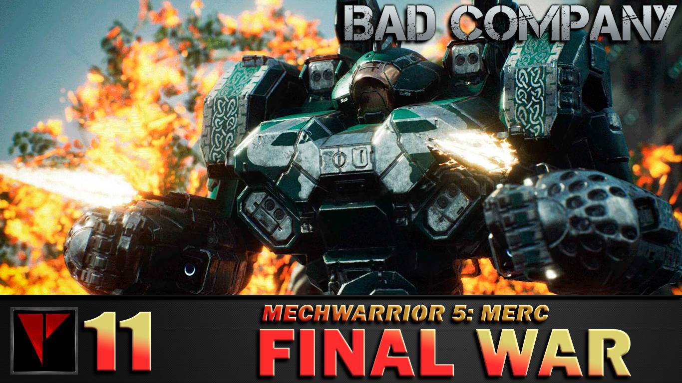 MechWarrior 5 MERC FINAL WAR #11