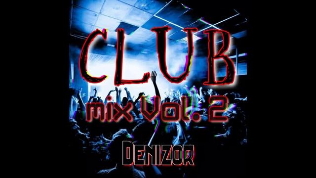 Денизор - Club floor.mp4
