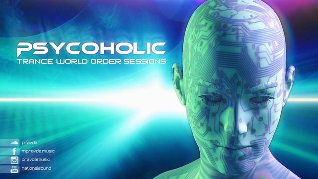 Psy-Trance Mix: Psycoholic - Trance World Order 053 (June 2025)