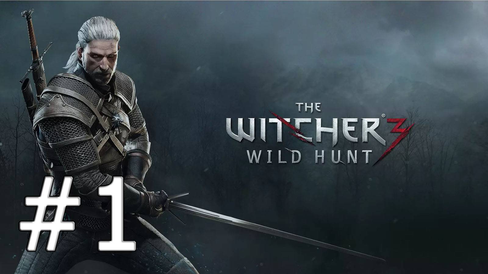 Ведьмак 3 Дикая Охота #1