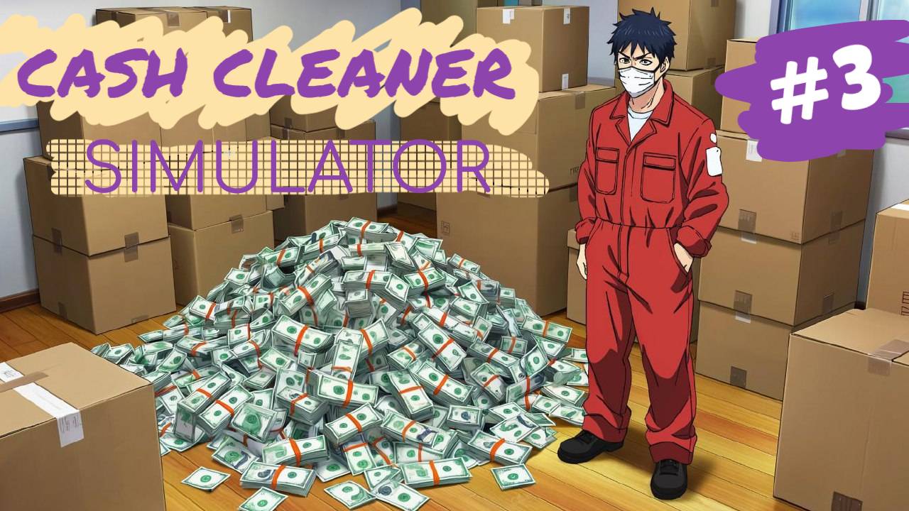 CASH CLEANER SIMULATOR #3 ПЕРВЫЙ ВЗНОС