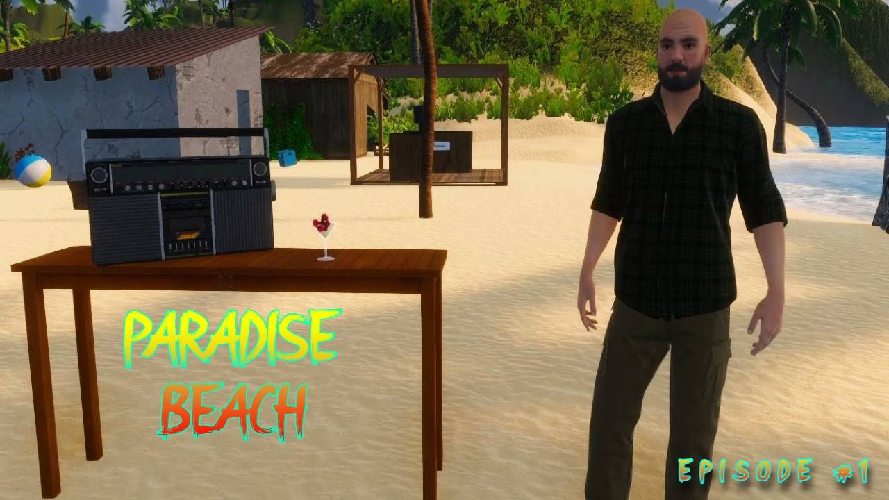 Paradise Beach| Epsode #1