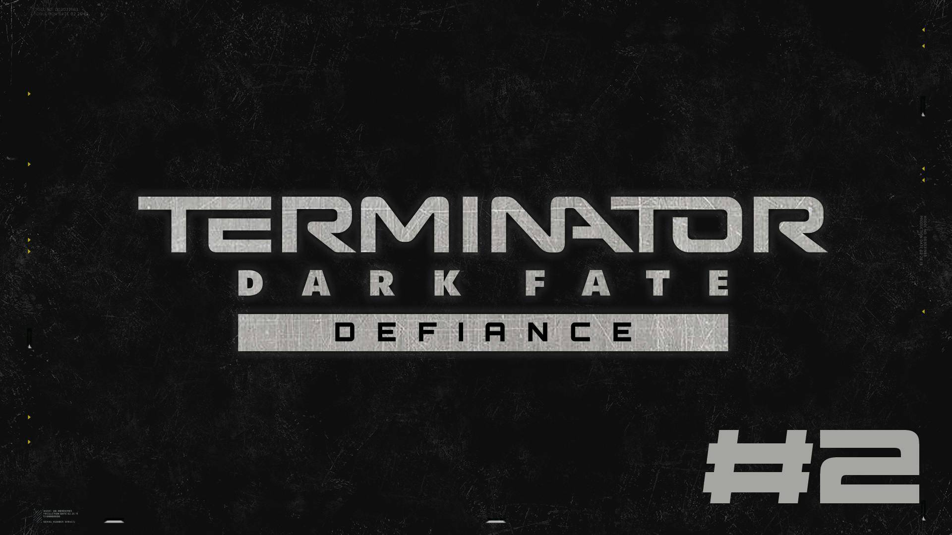 🎦Terminator: Dark Fate - Defiance▶Прохождение сюжета #2 (без комментариев)