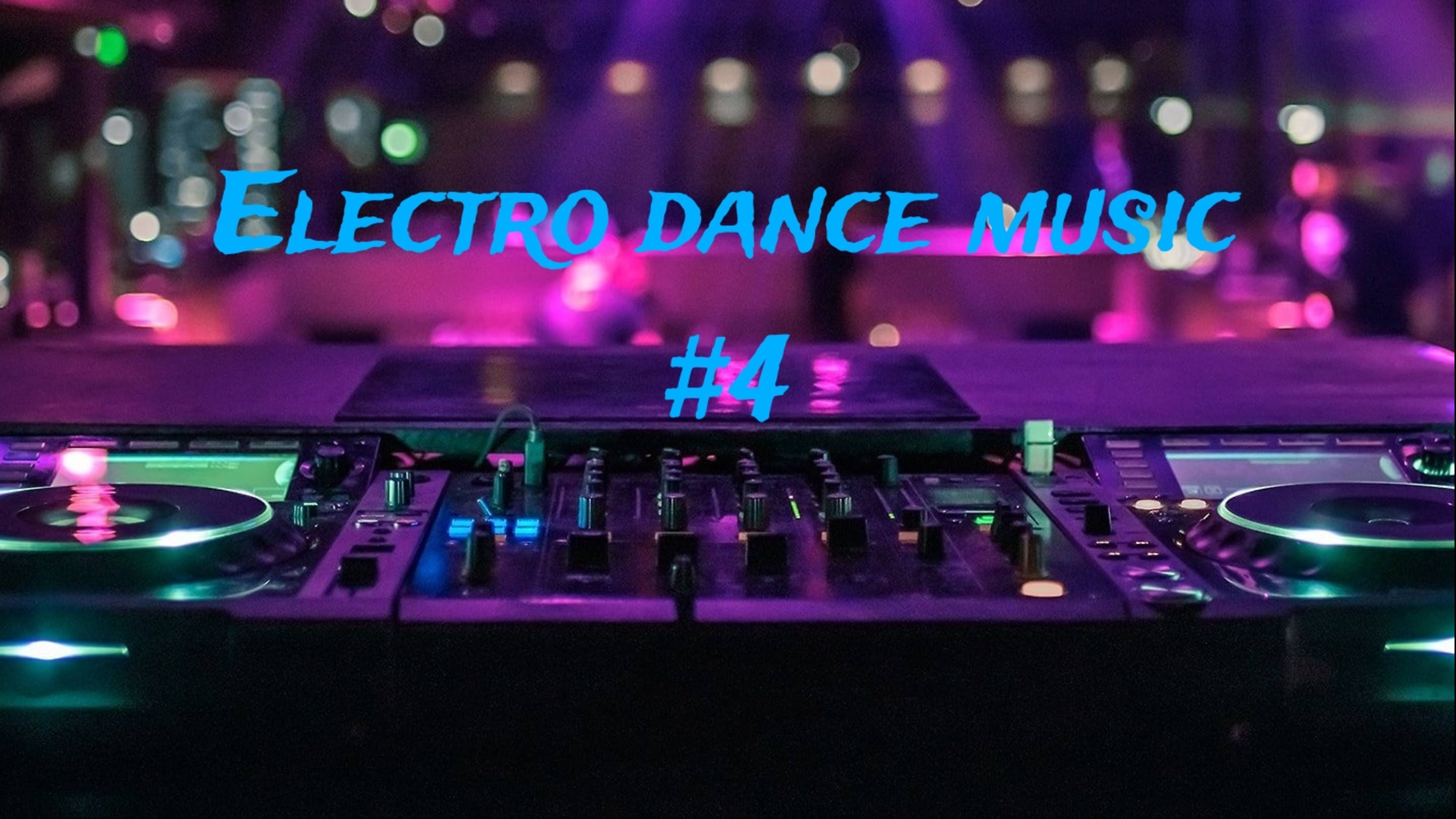Electro dance Music #4