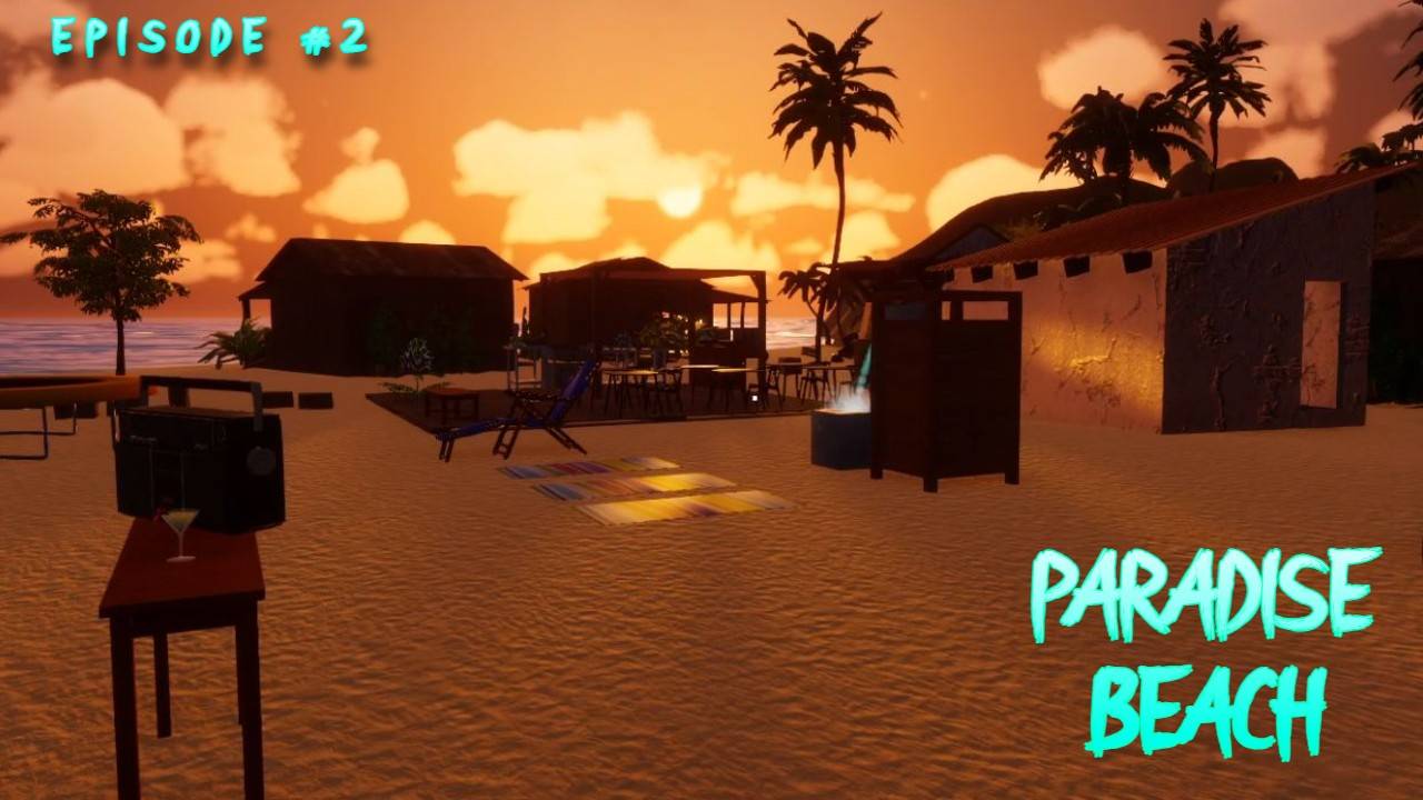 Paradise Beach| Epsode #2