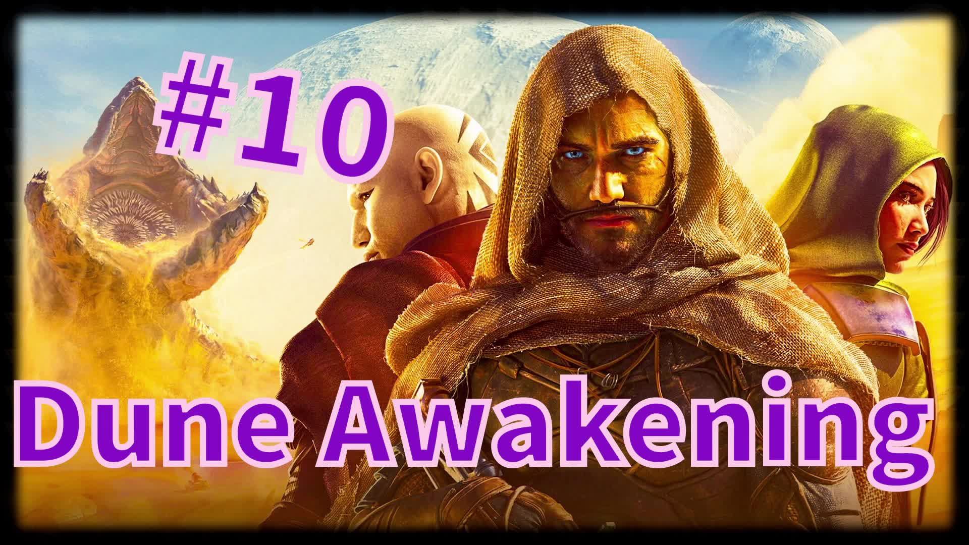 Dune: Awakening #10 Это провал!!!