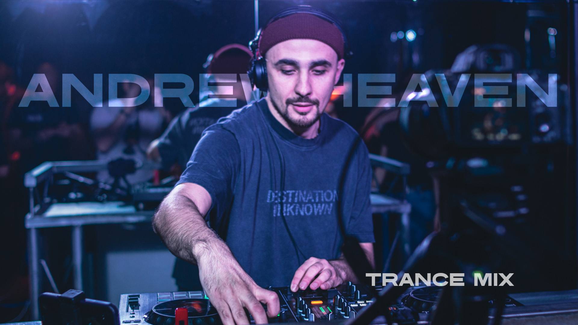 Trance Mix | Andrew Heaven Live Dj Set | The Place of Stream May 2025