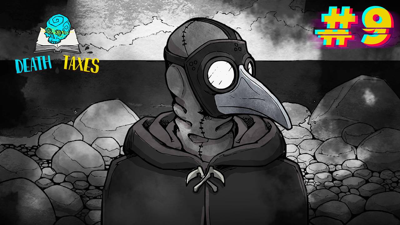 Философский вопрос. Death and Taxes #9