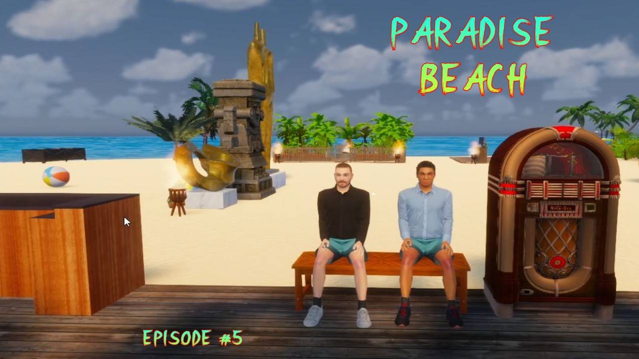 Paradise Beach| Epsode #5