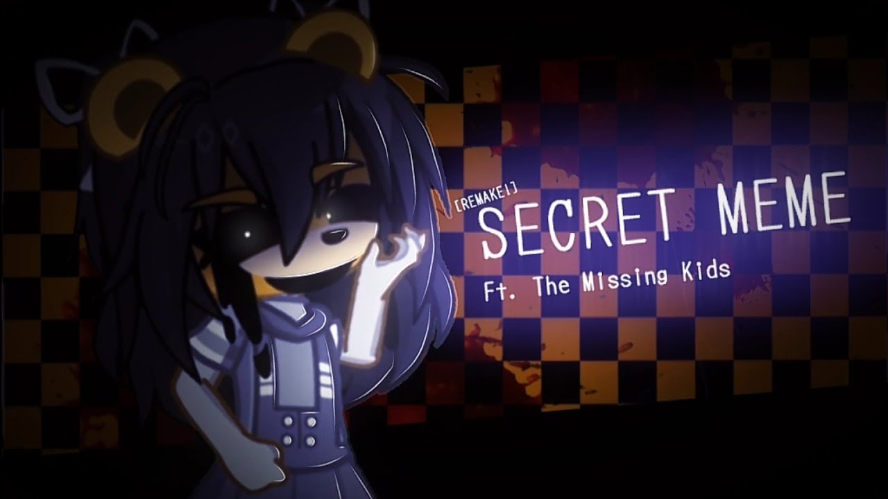 (Автор AceTheNightWolf_YT)Secret Meme[REMAKE]|Ft. FNAF 1 Missing Kids + William Afton|Gacha Life 2|
