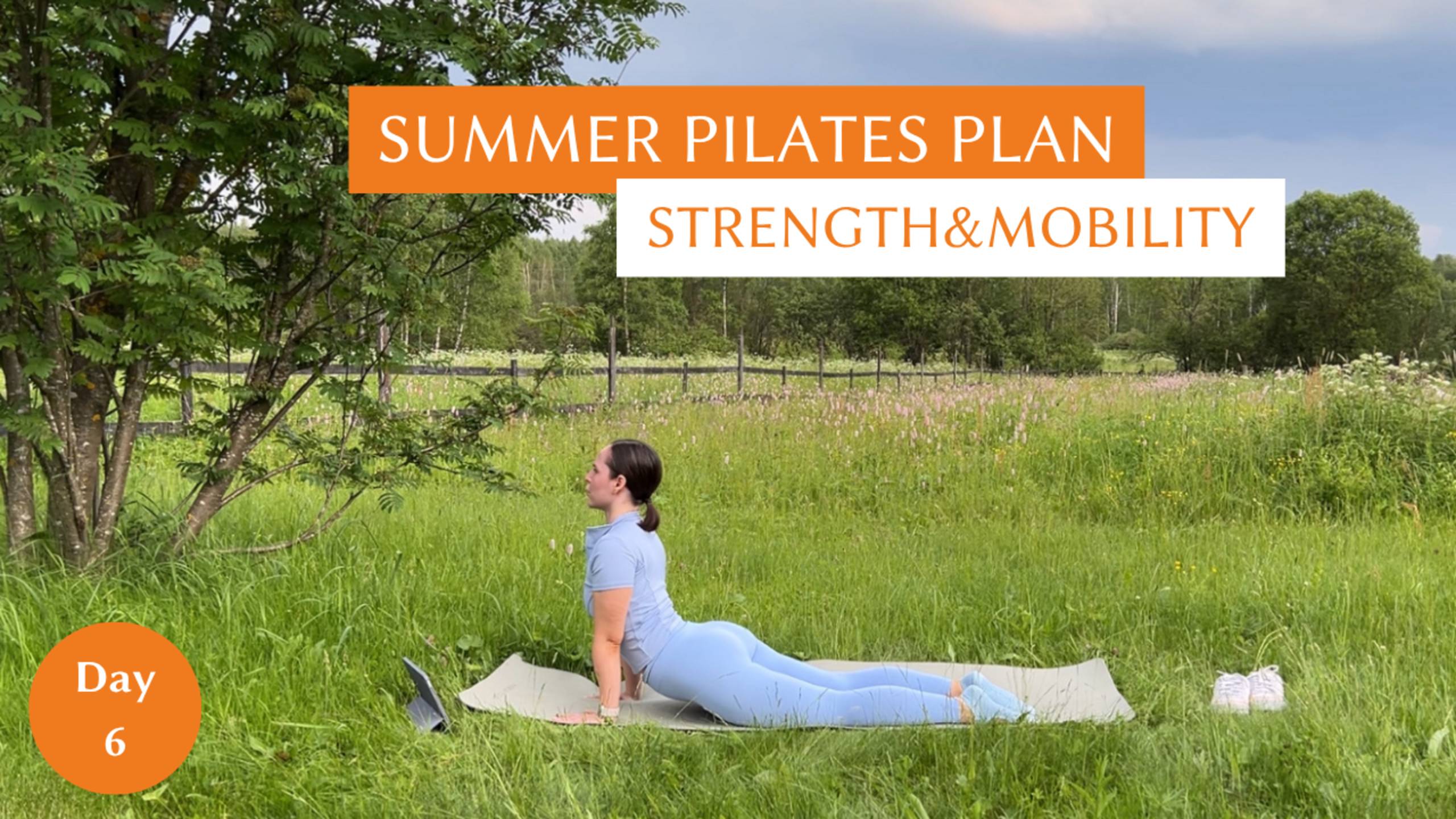 Летний марафон Пилатеса 1 неделя|День 6, Пилатес растяжка, гибкость и мобильность всего тела