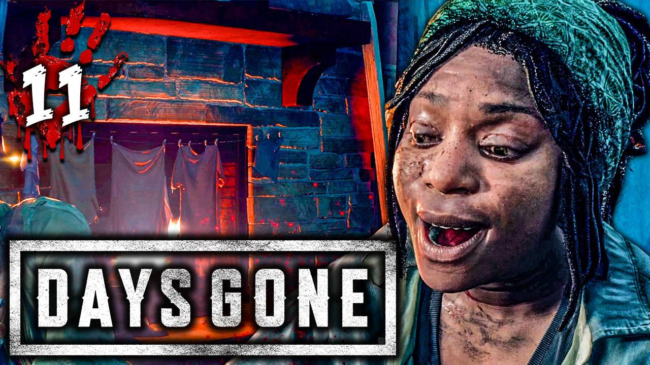 Бухарь совсем плох... ➤ DAYS GONE Прохождение 11 ● геймплей, игрофильм, обзор