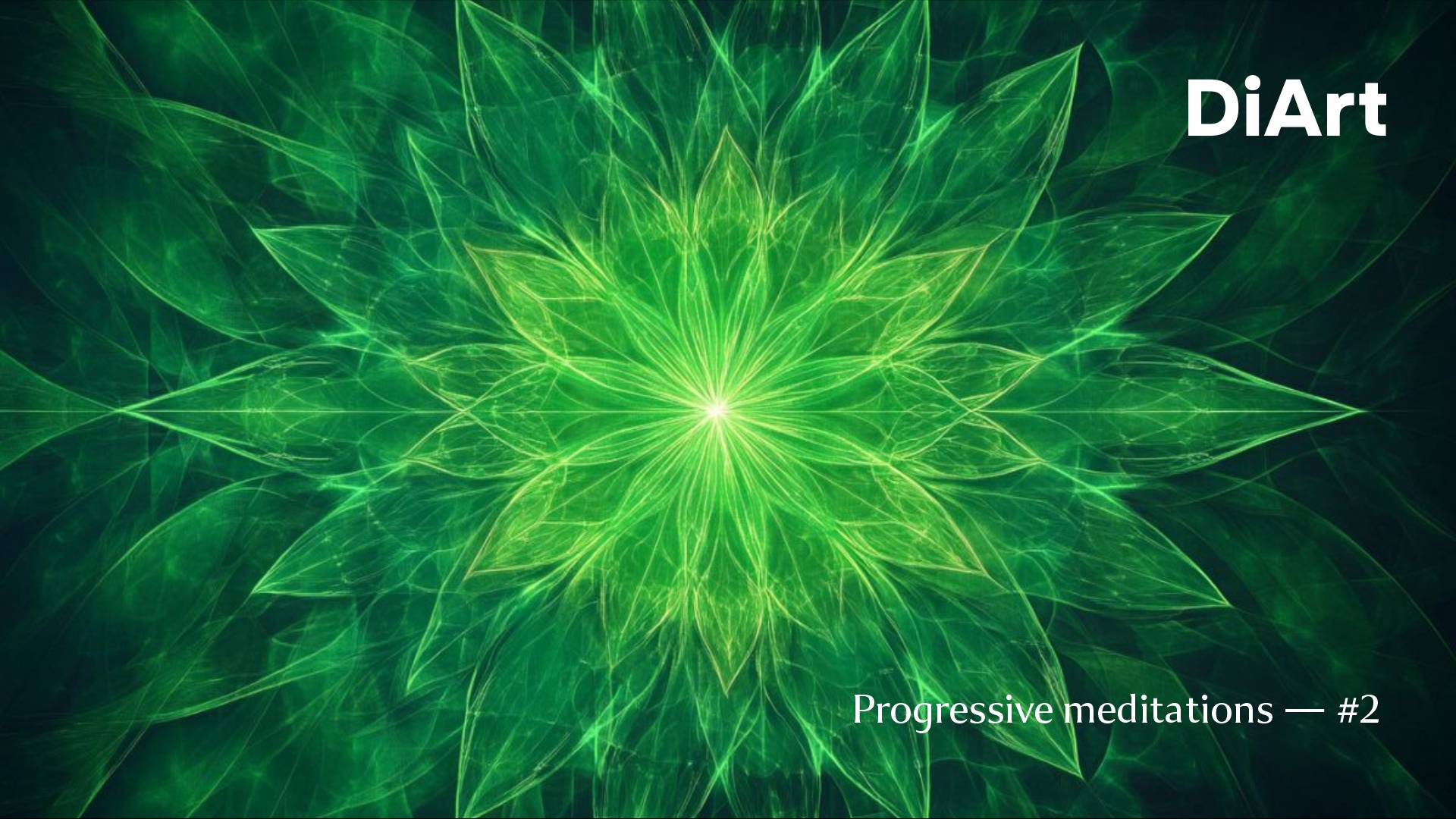 DiArt — Progressive meditations — #2