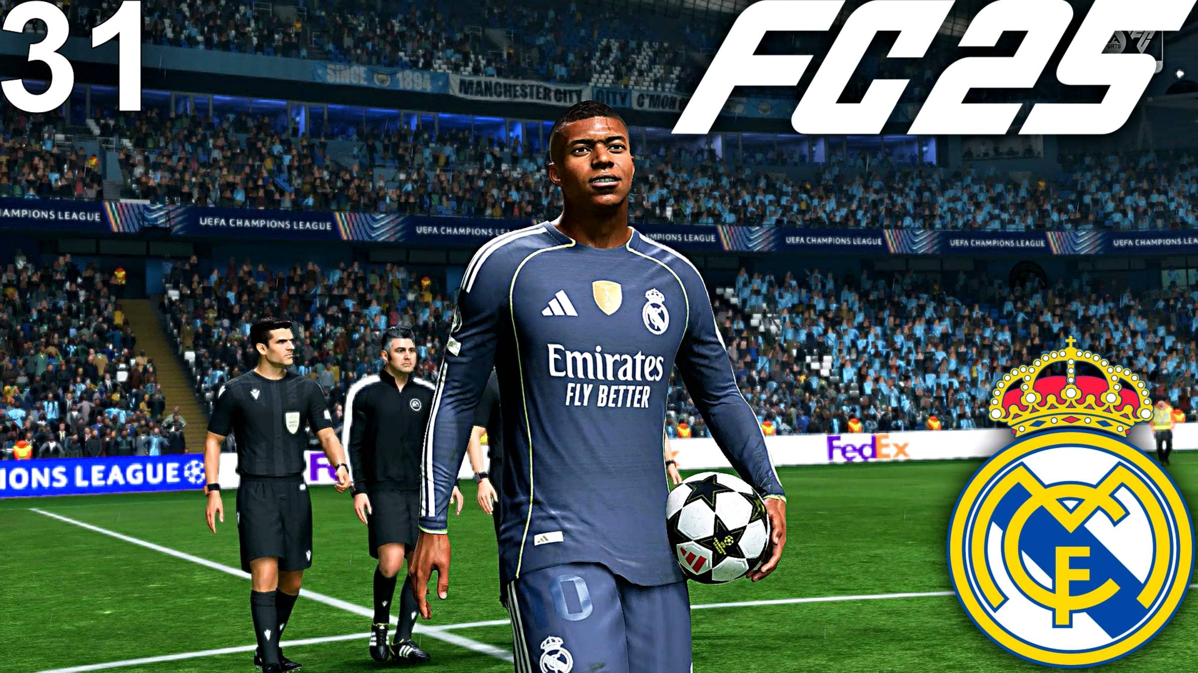 FC 25 КАРЬЕРА ЗА РЕАЛ МАДРИД #31 - ЗАРУБА С МАНЧЕСТЕР СИТИ и ХЕТ-ТРИК МБАППЕ!!!