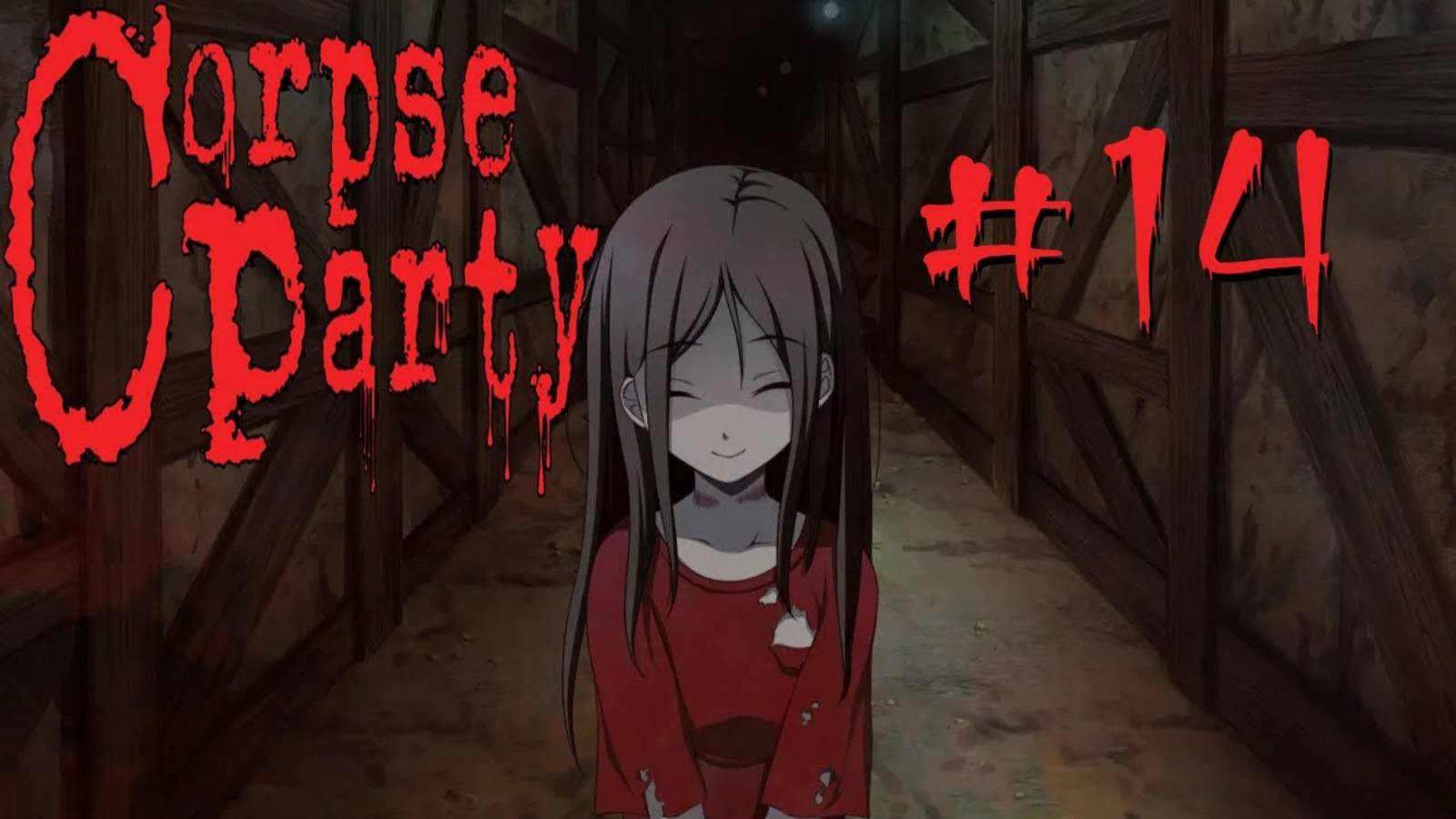 Всё ТАЙНОЕ становится ЯВНЫМ | Corpse Party BloodCovered #14