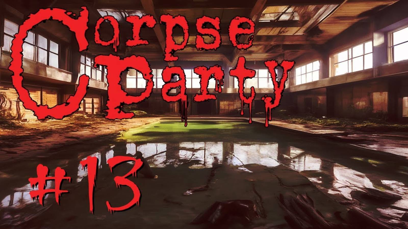 Спасение утопающих... | Corpse Party BloodCovered #13