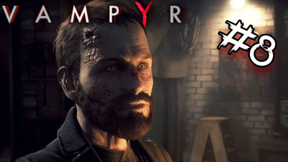 Vampyr — Ночлежка Шона Хэмптона