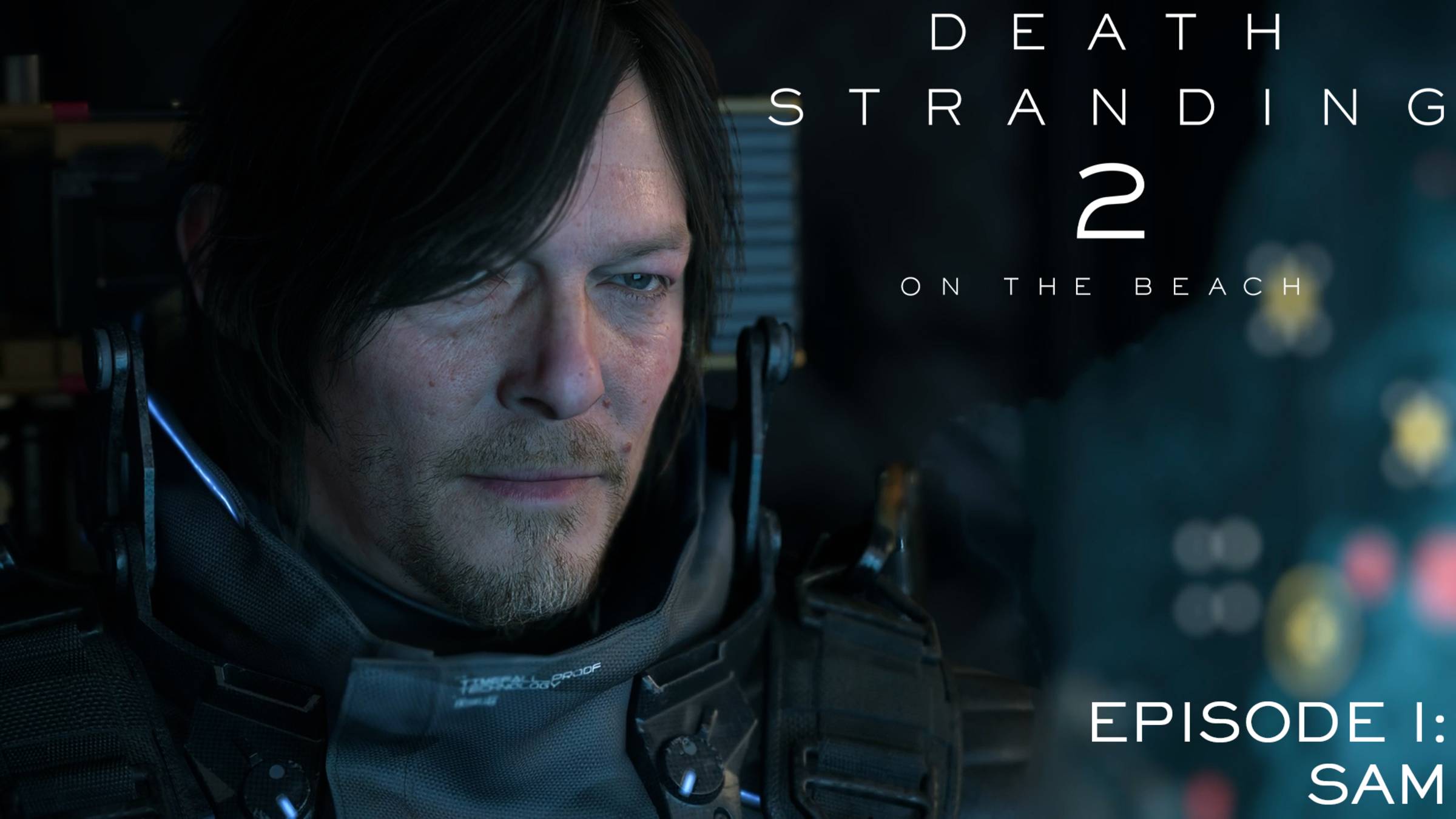 Death Stranding 2: On The Beach - Episode 1: "Sam"