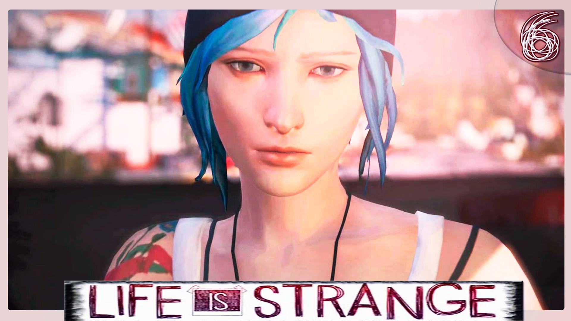 ИГРОФИЛЬМ - Life is Strange / Эта странная жизнь. Бунтарка и ее тайное логово ➦ Прохождение игры #6