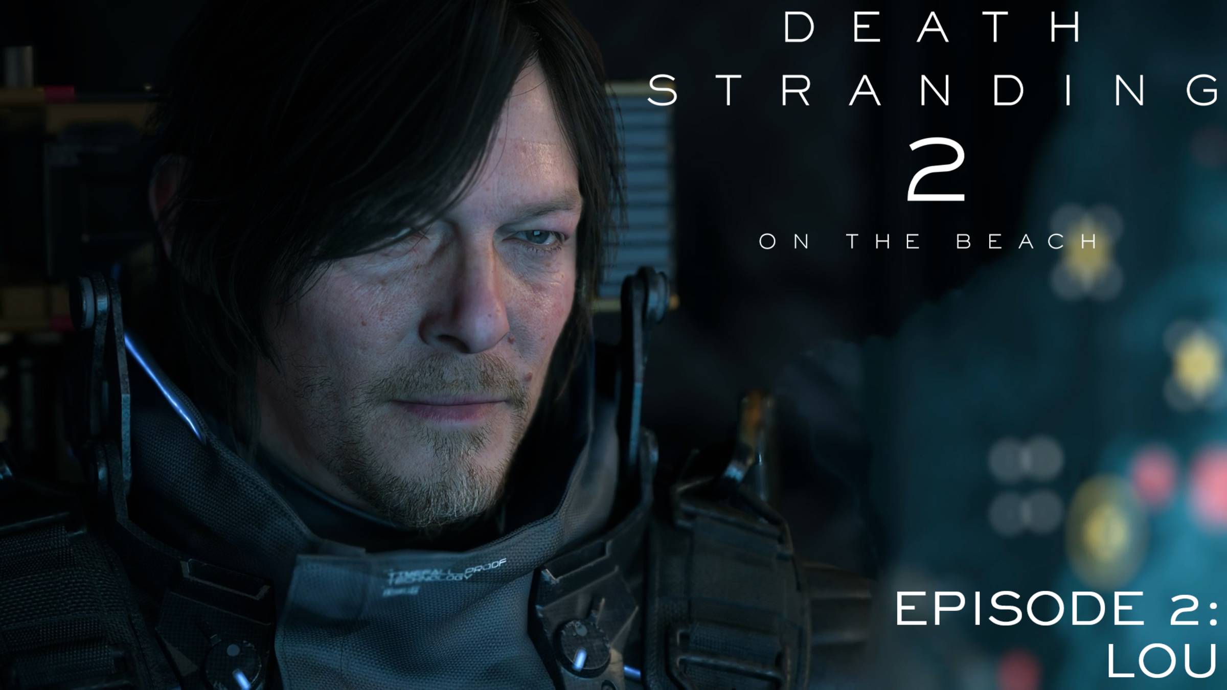 Death Stranding 2: On The Beach - Episode 2: "Lou"