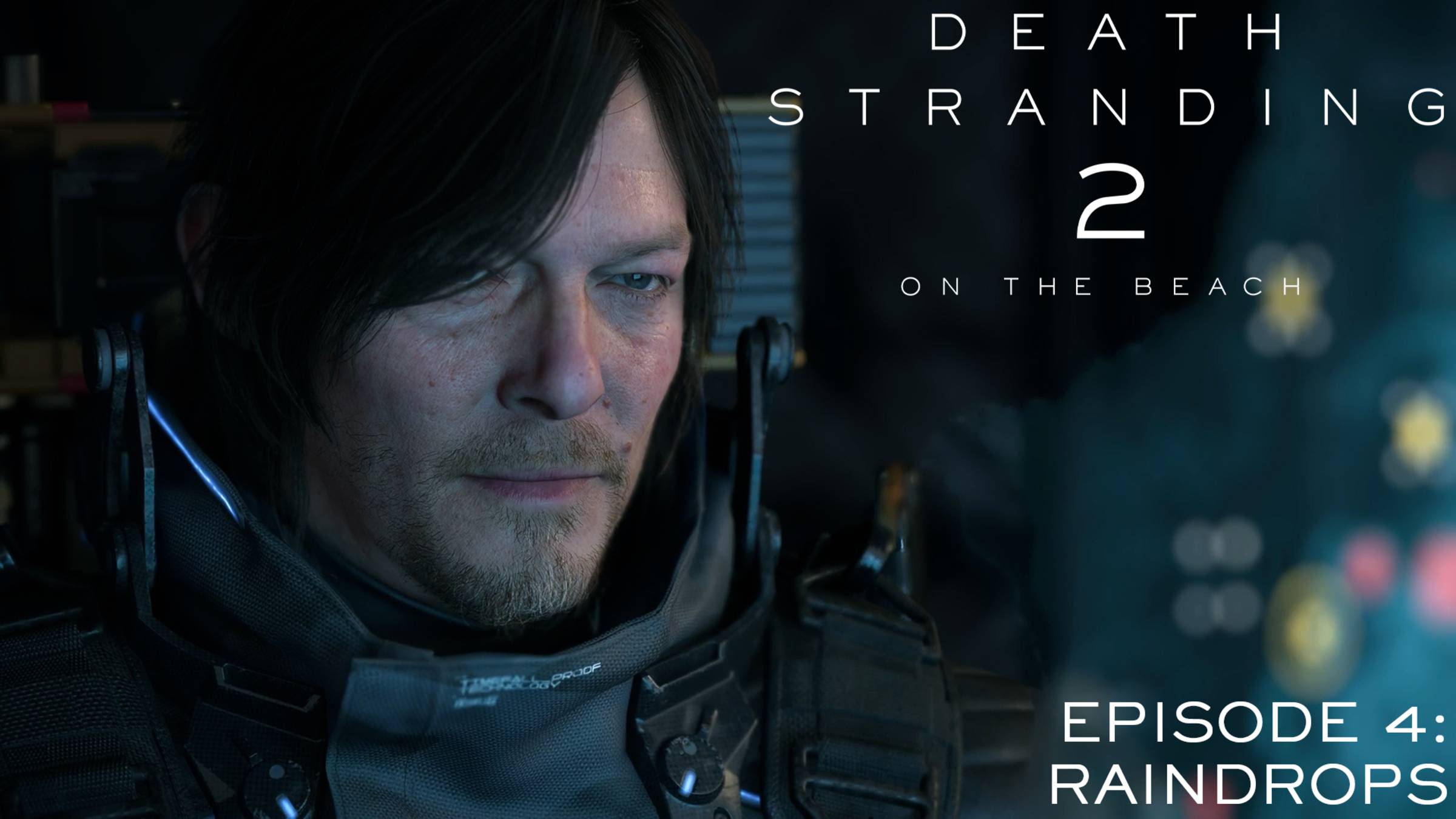 Death Stranding 2: On The Beach - Episode 4: "Raindrops"