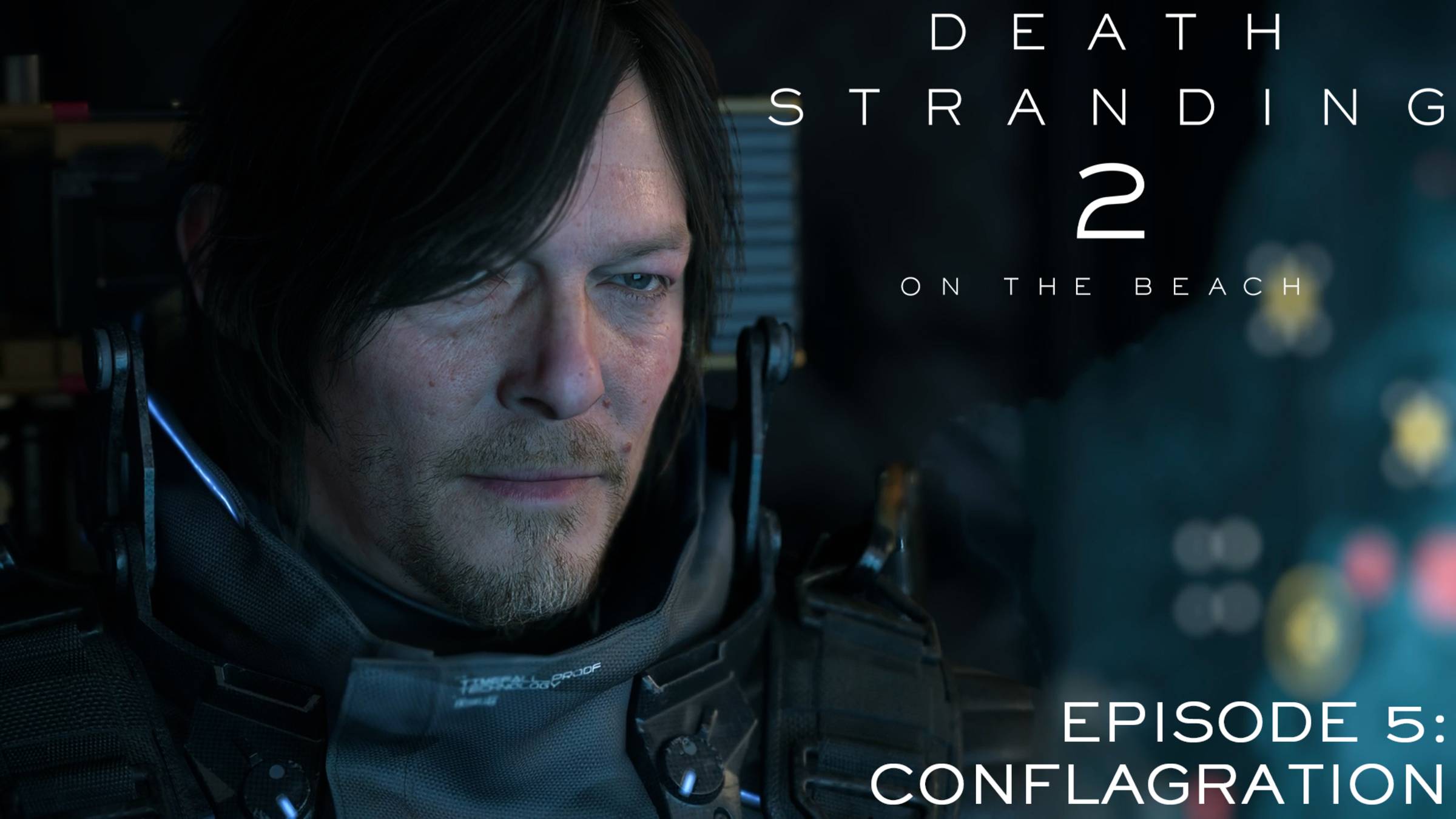 Death Stranding 2: On The Beach - Episode 5: "Conflagration"