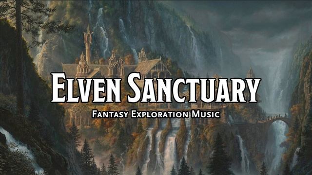 Elven Sanctuary D&D TTRPG Music 1 Hour by Bardify