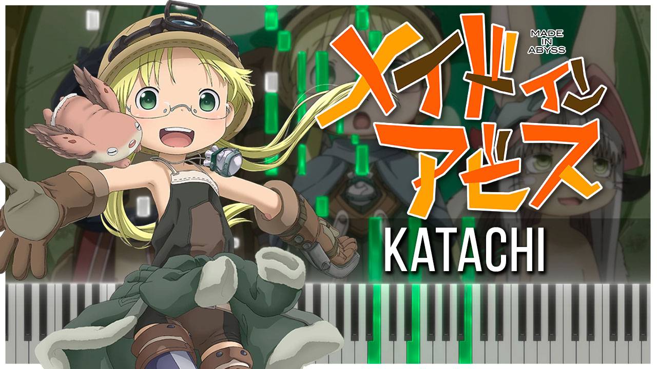 Katachi / OP2 (Созданный в Бездне) 【 КАВЕР НА ПИАНИНО 】