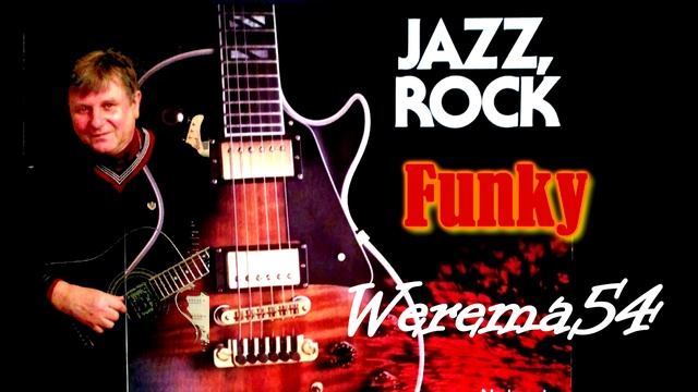 FunkyJazz RockWerema54