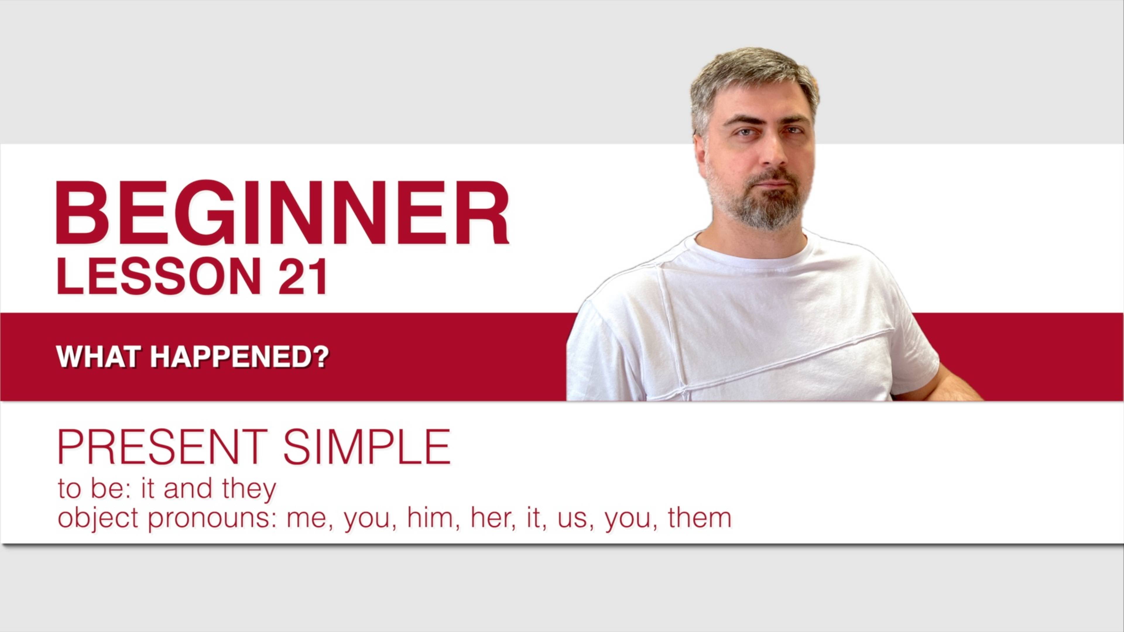 BEGINNER | Lesson 21