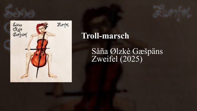 Såña Ølzkè Gæšpäns - Troll-marsch