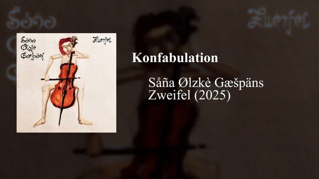 Såña Ølzkè Gæšpäns - Konfabulation