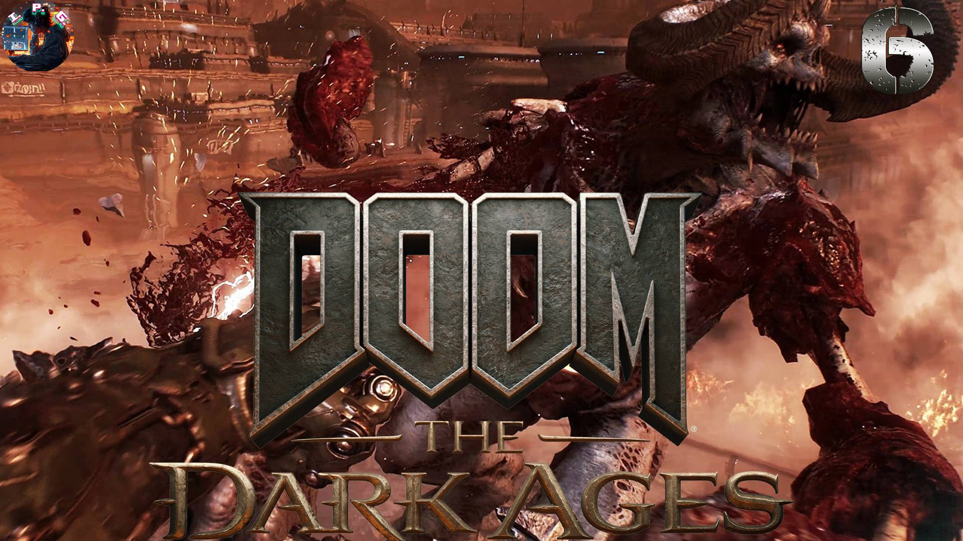 DOOM The Dark Ages Прохождение на русском ➤ Из Иного Мира Часть 6
