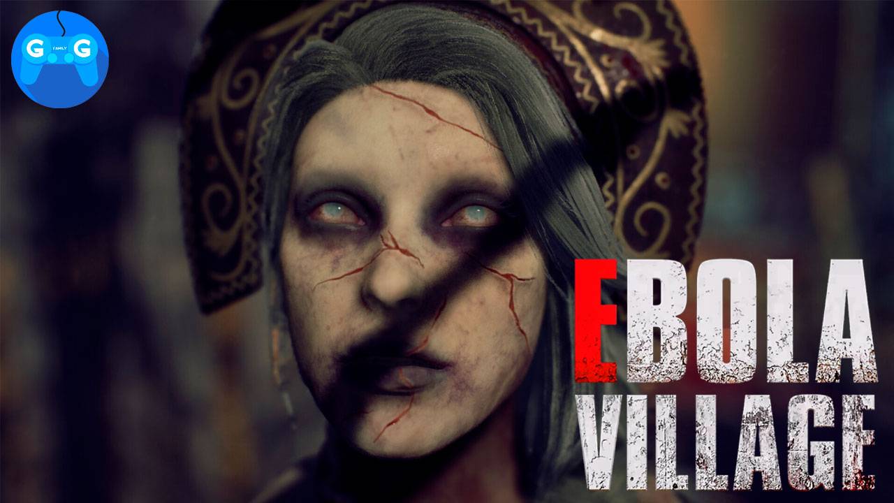 EBOLA VILLAGE - Резик у тебя дома #1