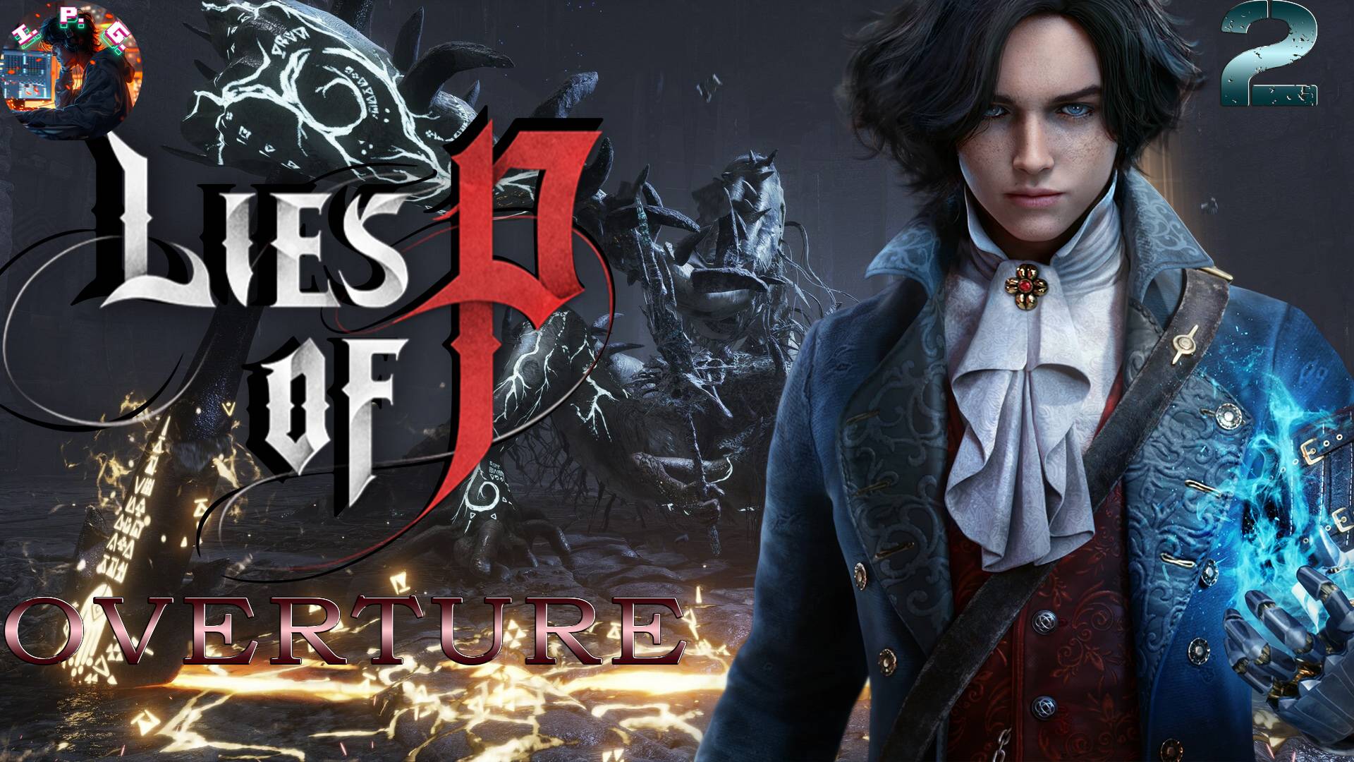 LIES OF P OVERTURE  Прохождение на русском ➤ Сказочный Пиноккио