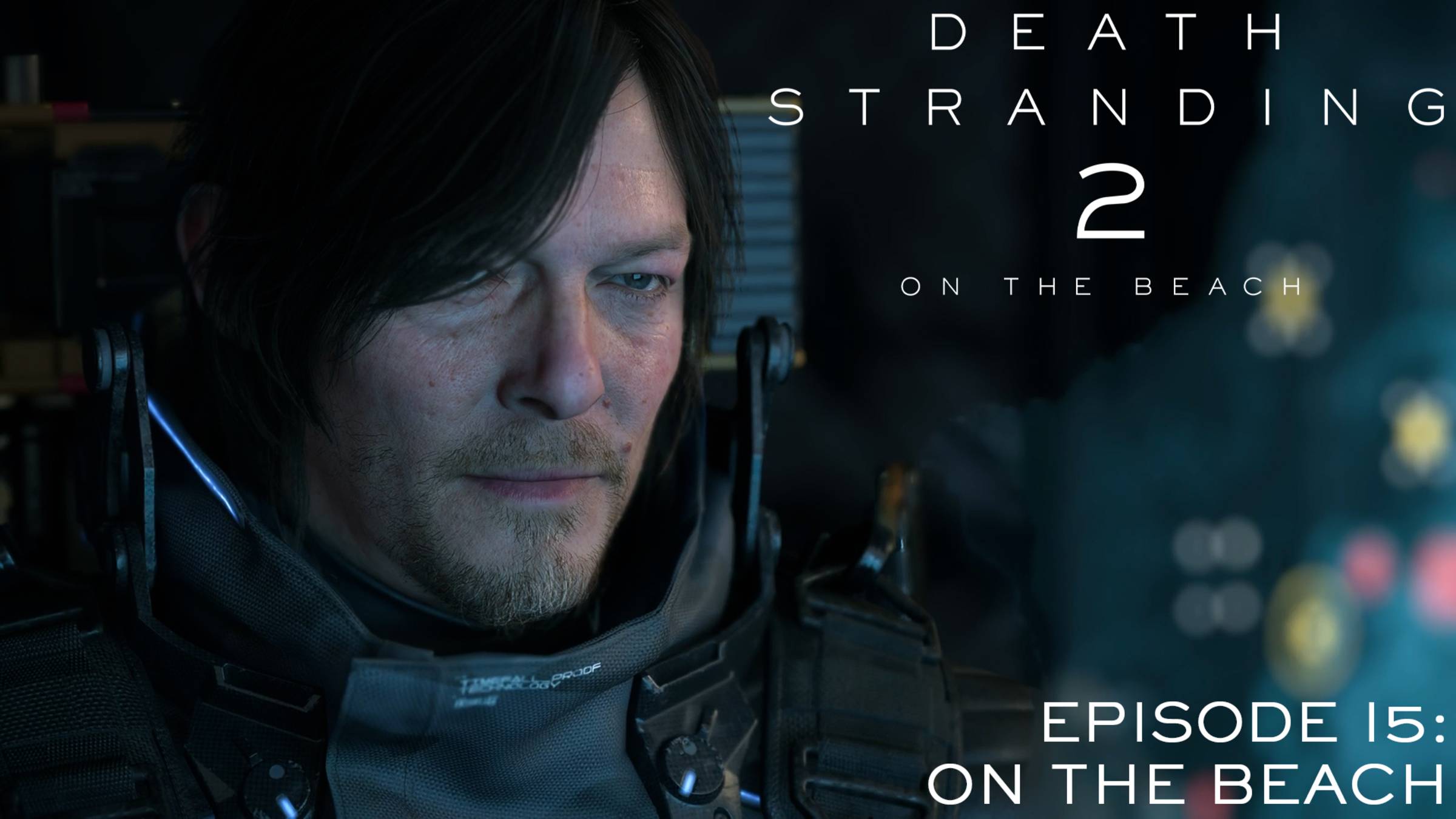 Death Stranding 2: On The Beach - Episode 15: "On the beach"