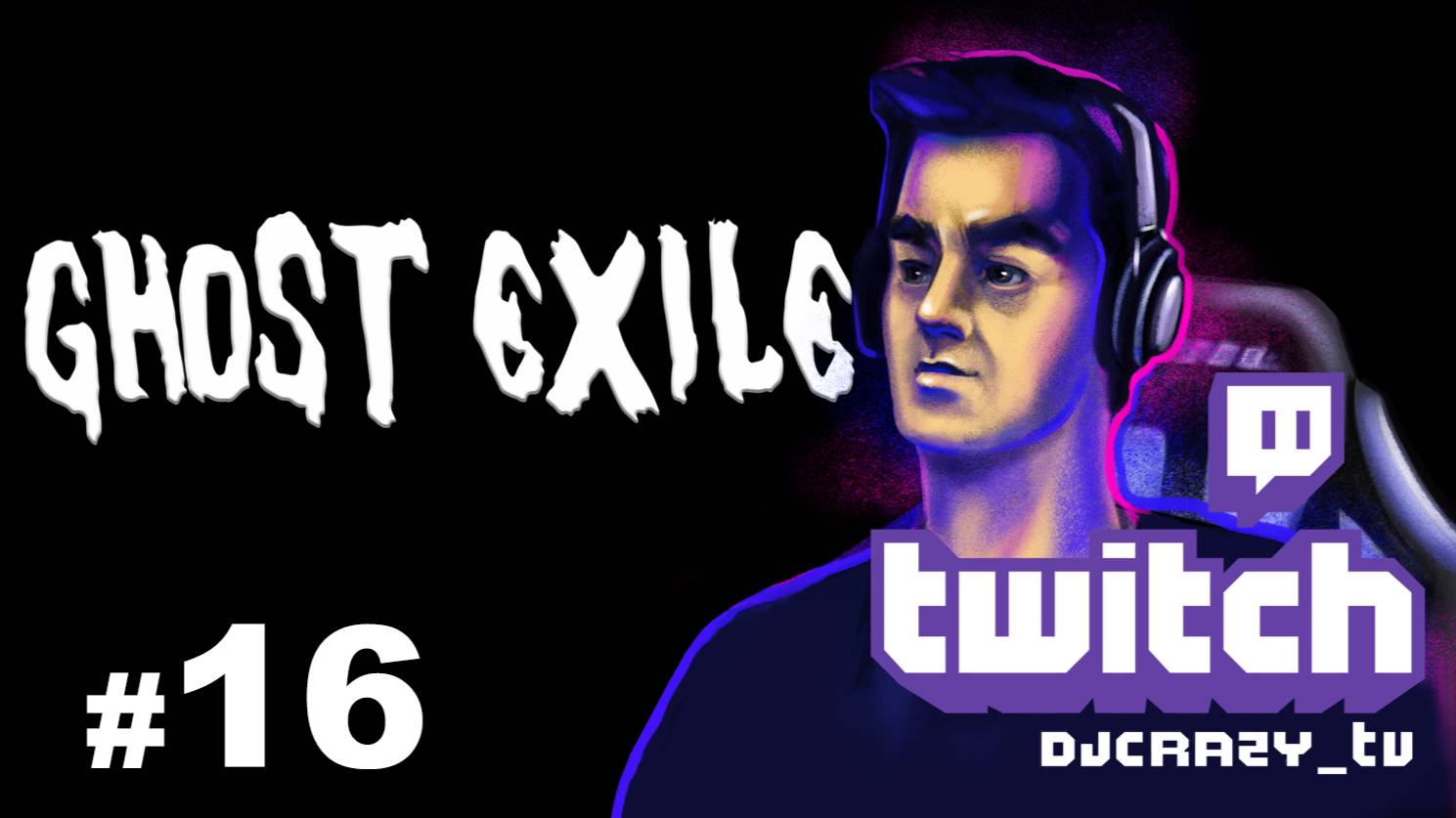 Играем / Ghost Exile / #16 (Стрим от 30.06.2025)